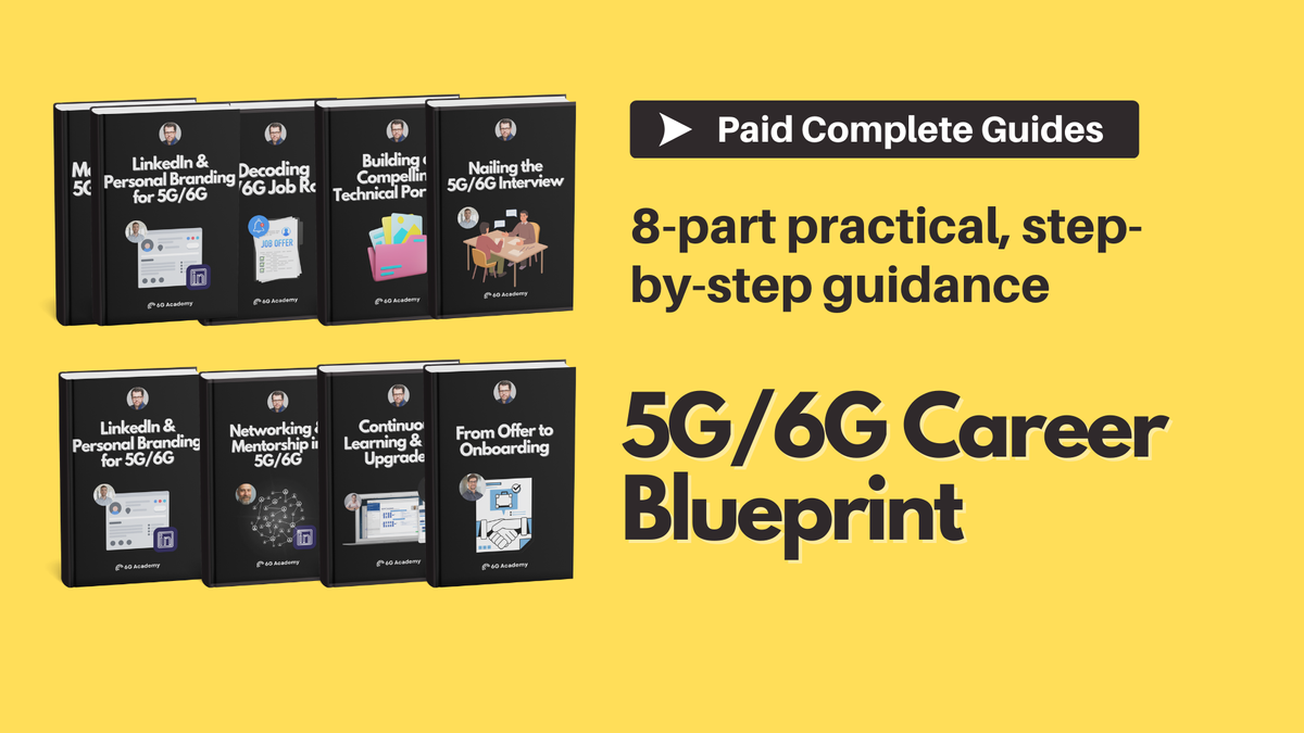 Introducing The 5G/6G Career Blueprint: Your Roadmap to Next-Gen ...